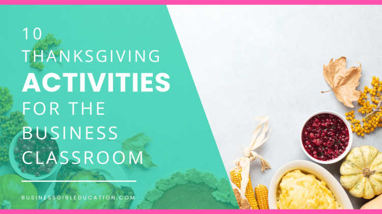 10 Thanksgiving Activities for the Business Classroom – Business Girl ...