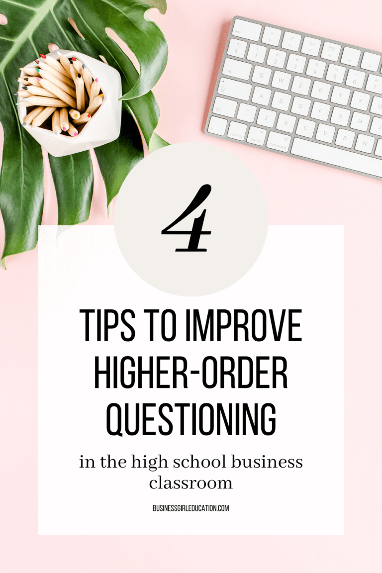 4 Tips to Improve Higher-Order Questioning in the High School Business ...