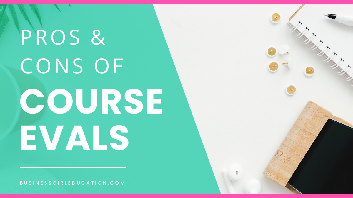 The Pros and Cons of Course Evaluations in the High School Business ...
