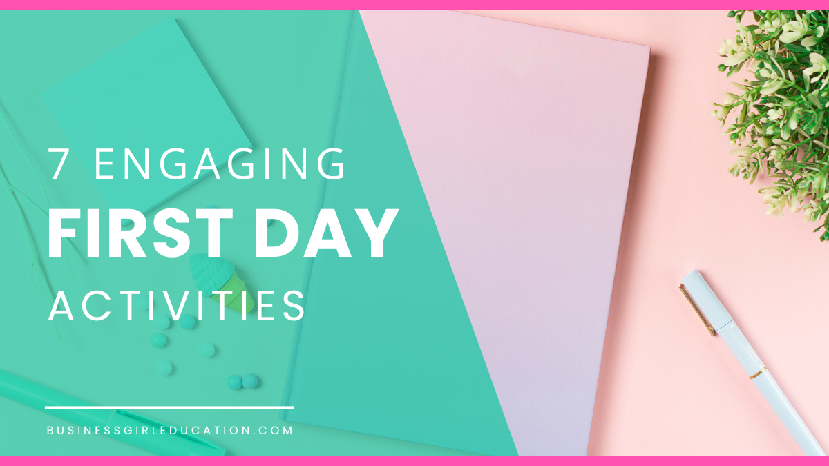 7 Engaging First-Day Activities for High School Business Classes ...